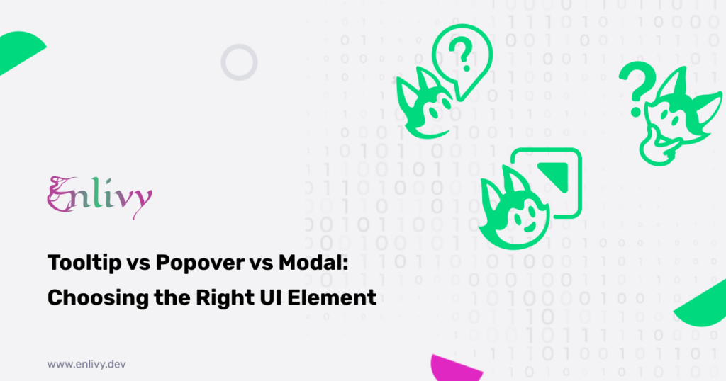 Tooltip vs Popover vs Modal: Choosing the Right UI Element - Enlivy ...